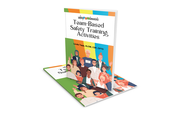 Team-Based Safety Training Activities - SafetyFUNdamentals